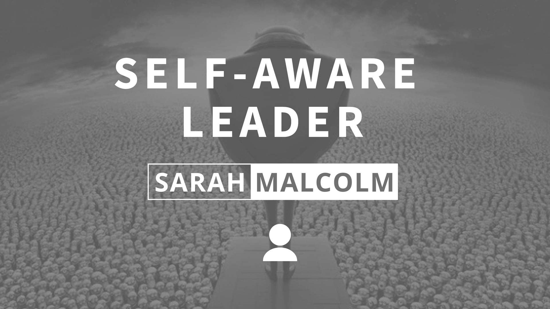 Self-Aware Leader Slides | Sarah Malcolm | Chi Alpha Campus Ministries